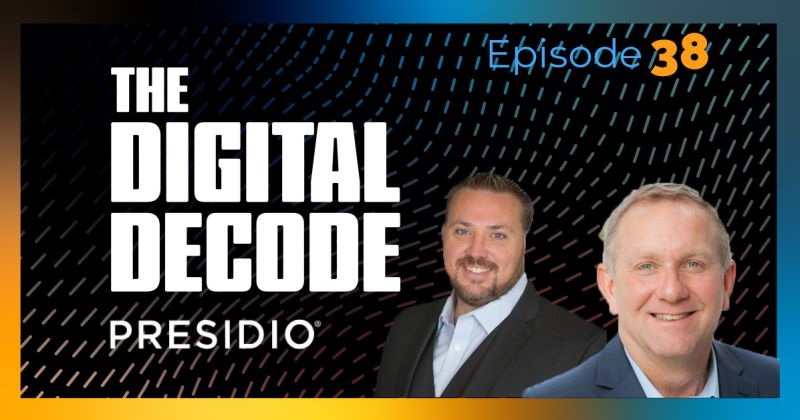 Episode 38: Cybersecurity Awareness Month: Back to Basics - Presidio