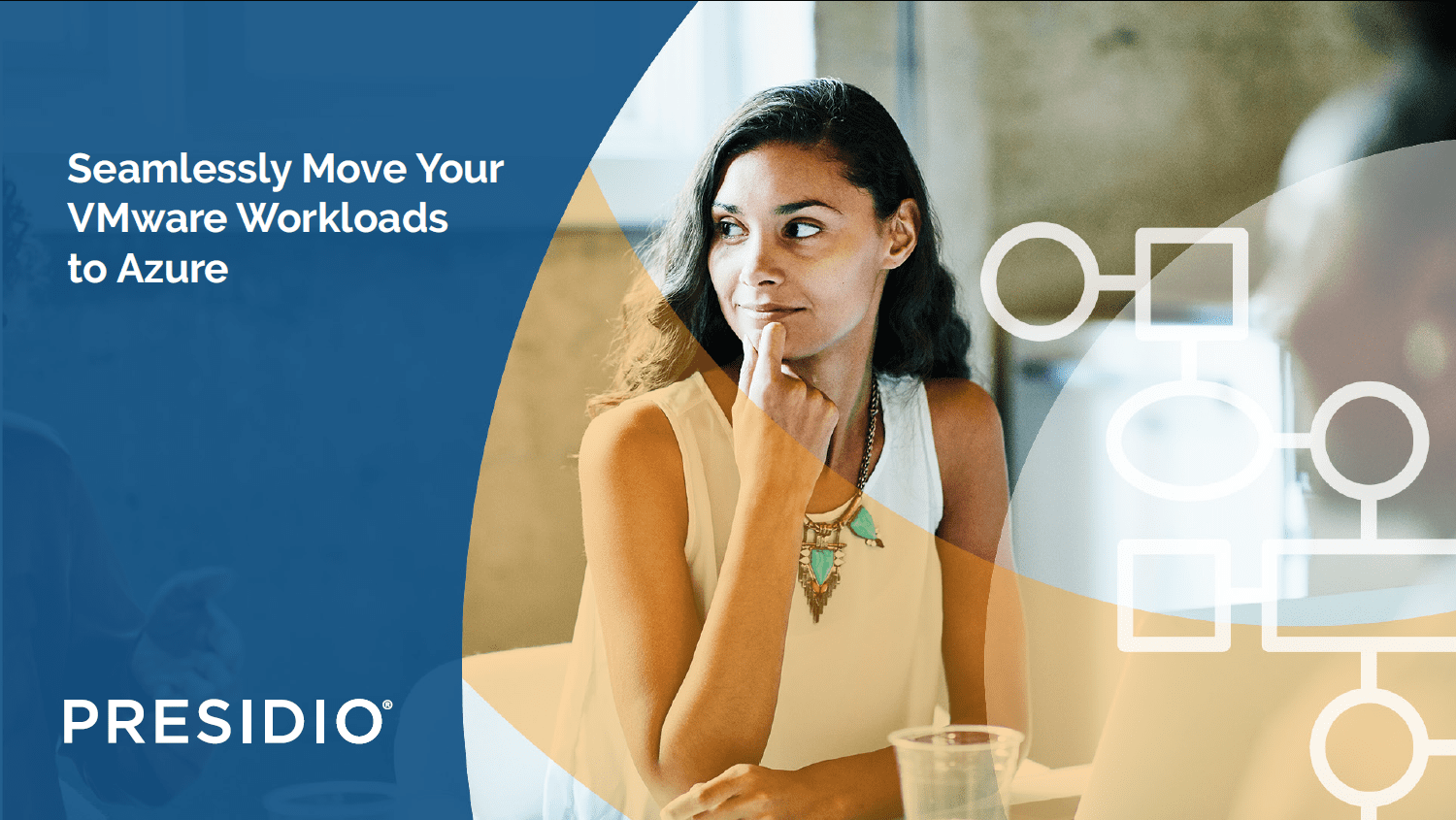 Seamlessly Move Your VMware Workloads to Azure - Presidio