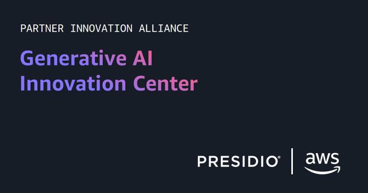 Presidio Named AWS Generative AI Innovation Alliance Partner - Presidio