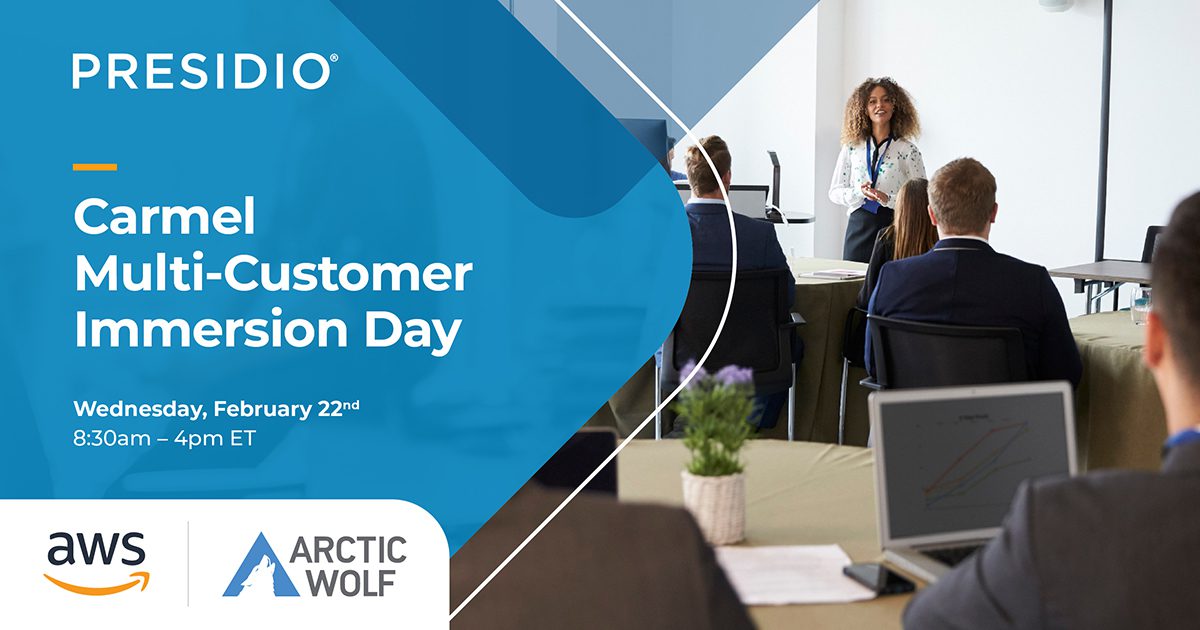 Carmel Multi-Customer Immersion Day - Presidio