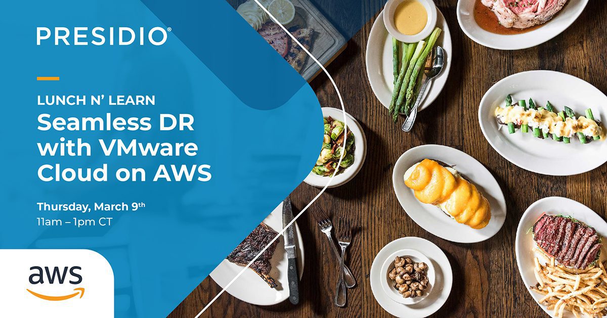 Seamless DR with VMware Cloud on AWS Lunch n' Learn - Oak Brook, IL ...