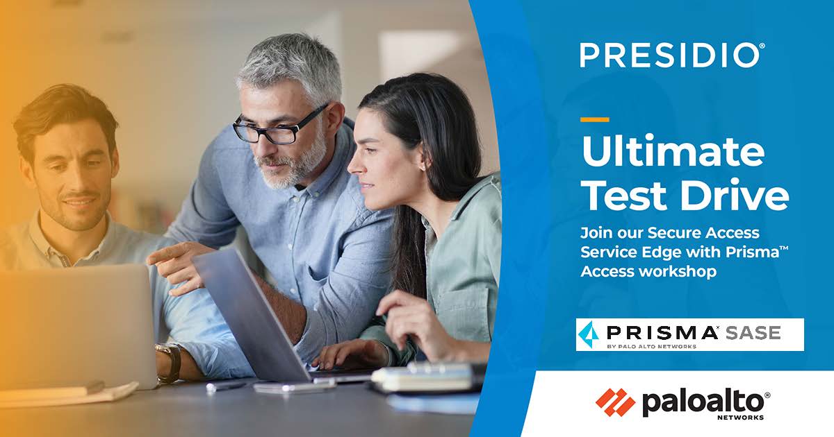 Presidio and Palo Alto Networks Ultimate Test Drive: SASE Workshop ...