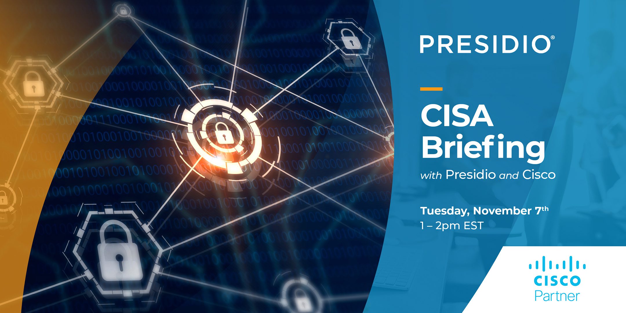 CISA Briefing with Presidio and Cisco! - Presidio