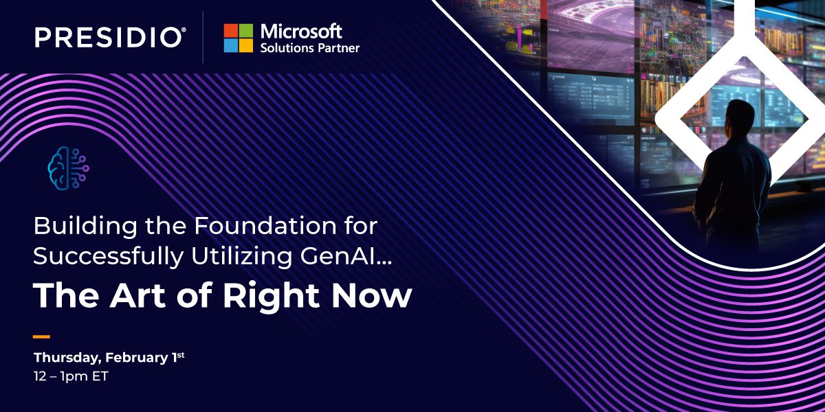 Microsoft and Presidio Webinar: Building the Foundation for ...