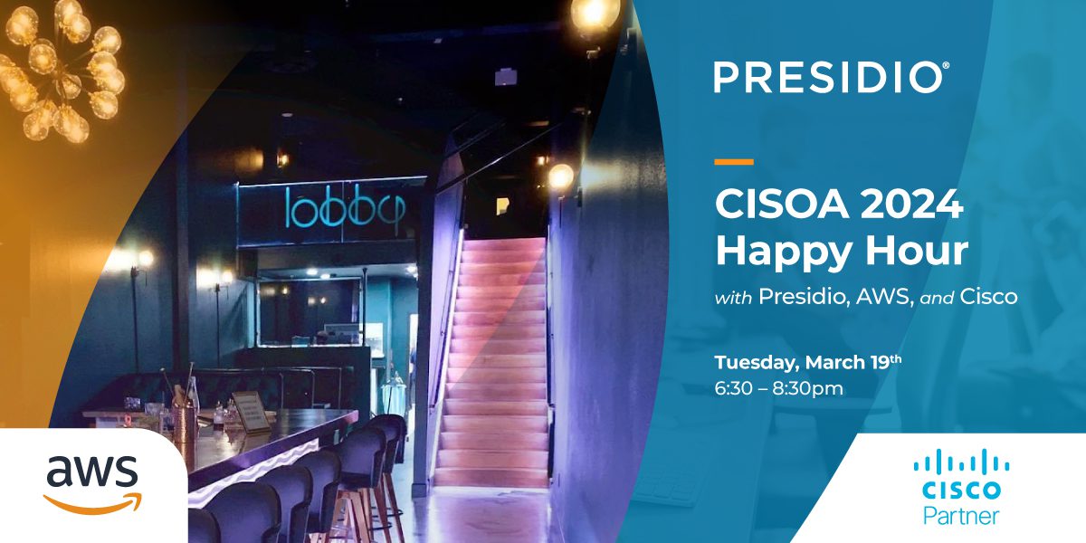 Happy Hour with Presidio, AWS and Cisco at CISOA 2024! - Presidio