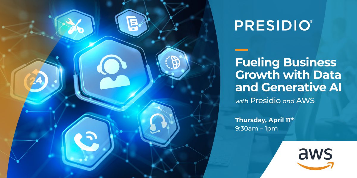 Fueling Business Growth with Data and Generative AI with Presidio + AWS ...