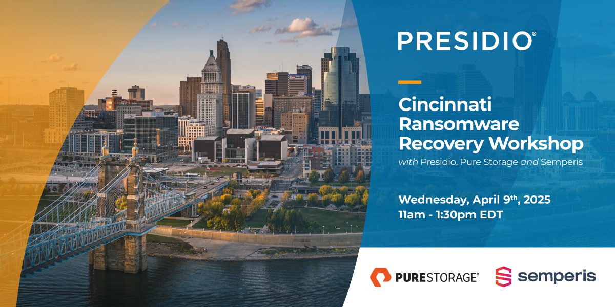 Cincinnati Ransomware Recovery Workshop - Presidio